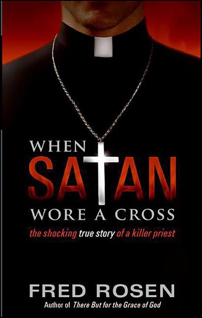 When Satan Wore A Cross by Fred Rosen | Open Road Media