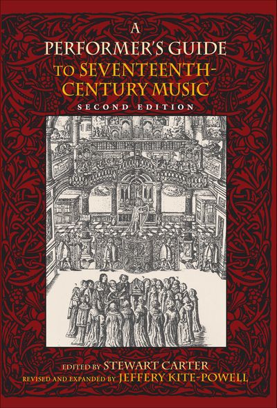 A Performer's Guide to Seventeenth-Century Music by Stewart Carter ...