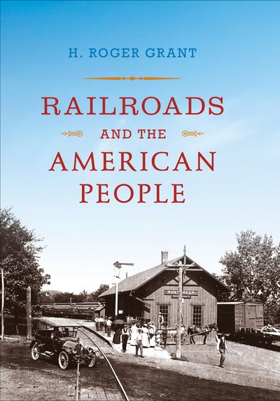 10 Railroad History Books That Shed Light on the Industry