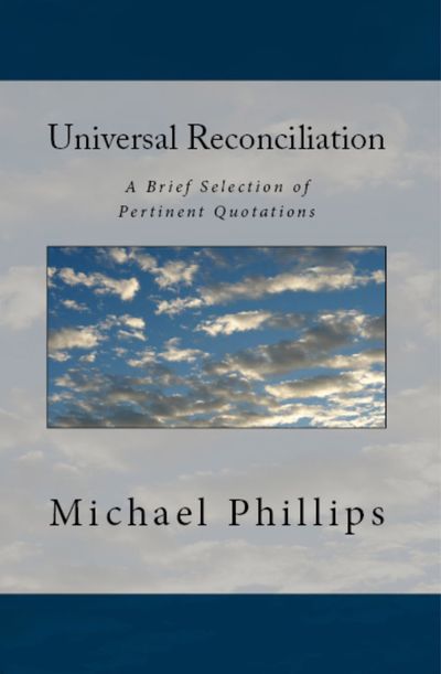 Universal Reconciliation by Michael Phillips | Open Road Media