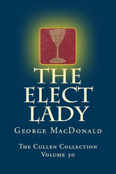 The Elect Lady by George MacDonald | Open Road Media