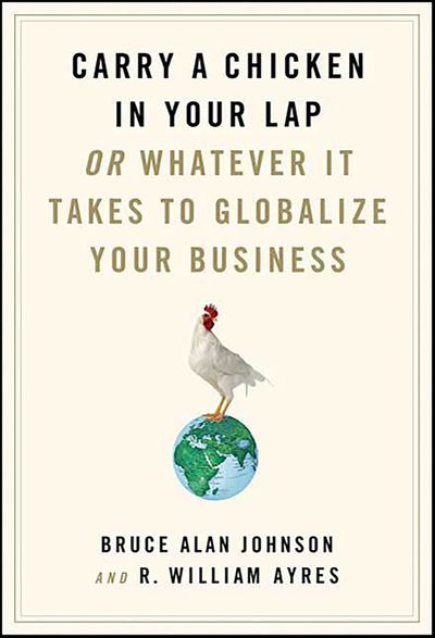 Carry a Chicken in Your Lap by Bruce Alan Johnson | Open Road Media