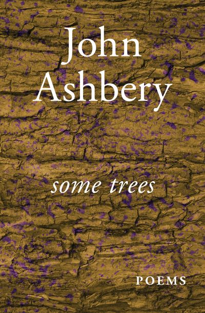 Some Trees by John Ashbery | Open Road Media