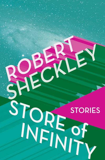 Store of Infinity by Robert Sheckley | Open Road Media