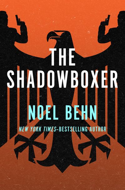 The Shadowboxer by Noel Behn | Open Road Media