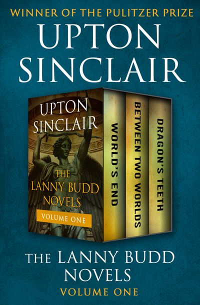 The Lanny Budd Novels Volume One by Upton Sinclair | Open Road Media