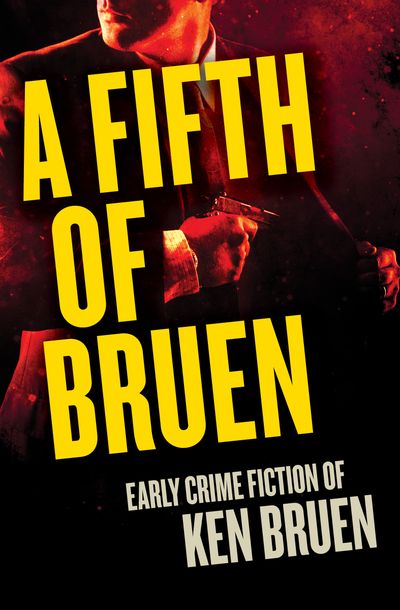 16 Best Ken Bruen Books for Crime Fiction Fans