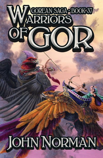 Warriors of Gor by John Norman | Open Road Media