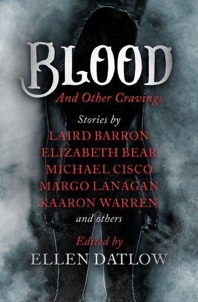 Blood and Other Cravings by Ellen Datlow | Open Road Media