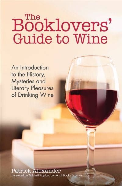 The Best Wine Books for Every Kind of Drinker