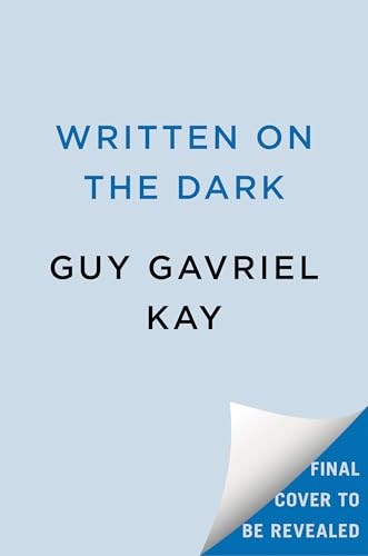 7 of the Best Fantasy Books by Guy Gavriel Kay